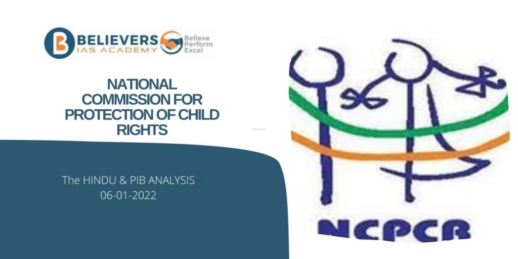 NATIONAL COMMISSION FOR PROTECTION OF CHILD RIGHTS - Believers IAS Academy