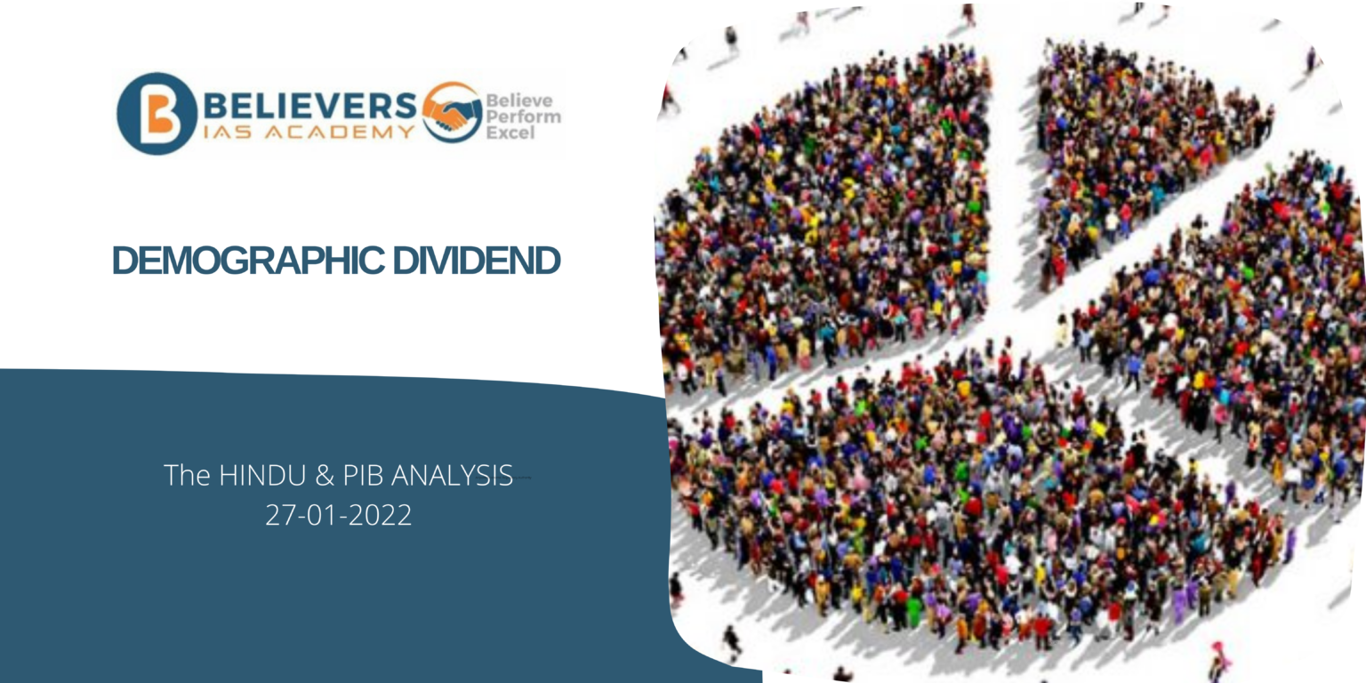 DEMOGRAPHIC DIVIDEND Believers IAS Academy demographic-dividend-believers-ias-academy