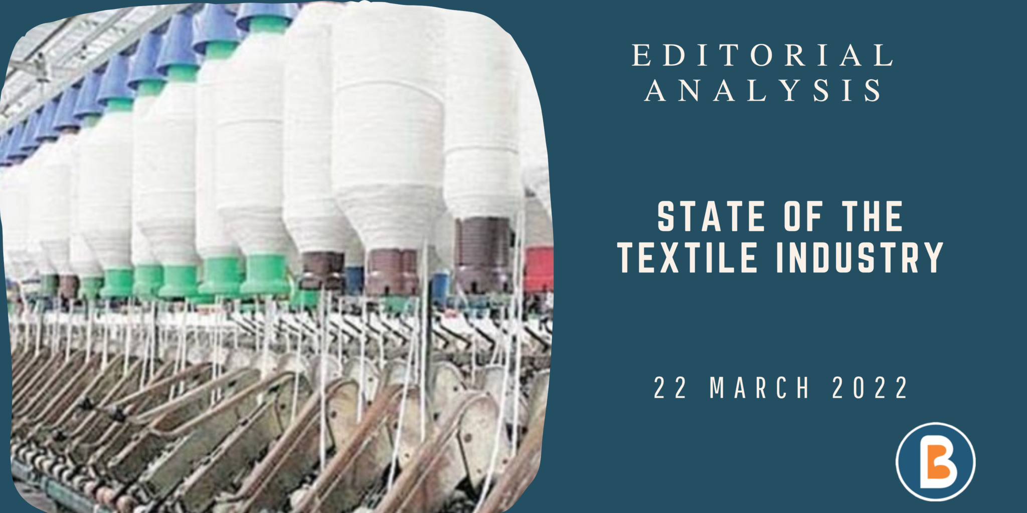 State of the Textile Industry - Believers IAS Academy