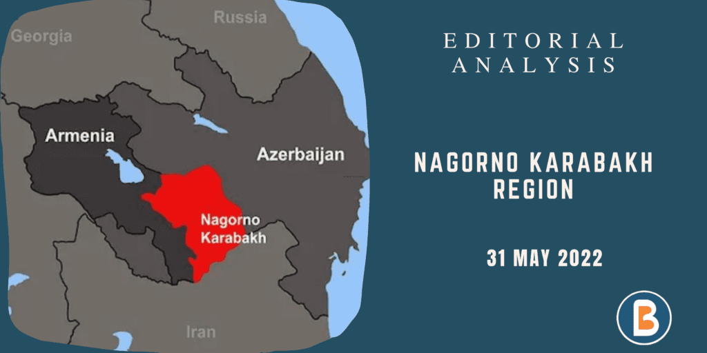 Nagorno Karabakh Region - Believers IAS Academy
