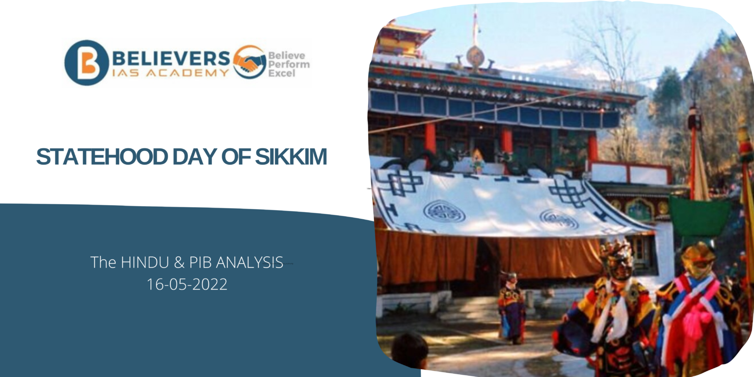 Statehood Day of Sikkim - Believers IAS Academy