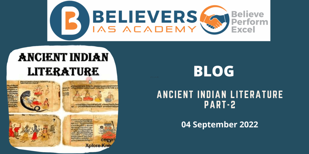 Ancient Indian Literature – part 2 - Believers IAS Academy