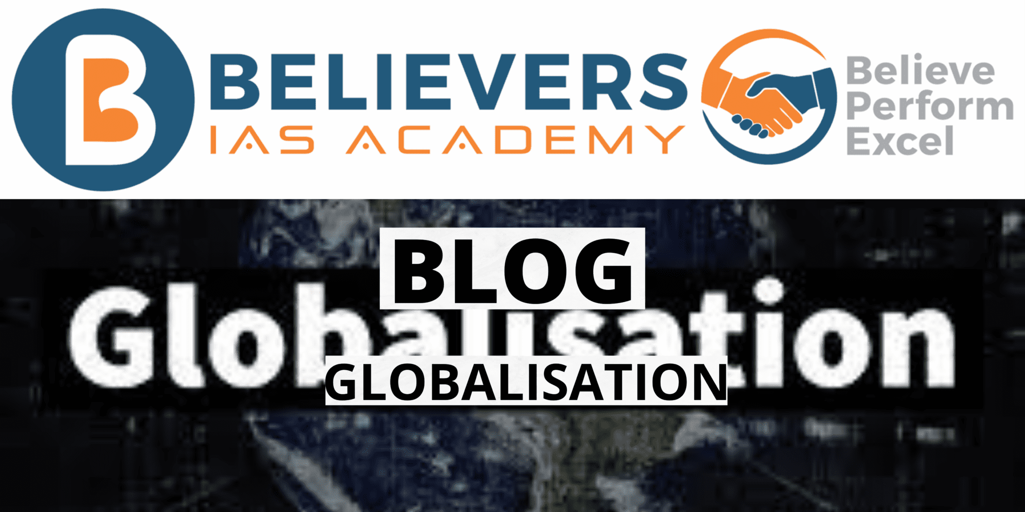 Globalisation - Believers IAS Academy