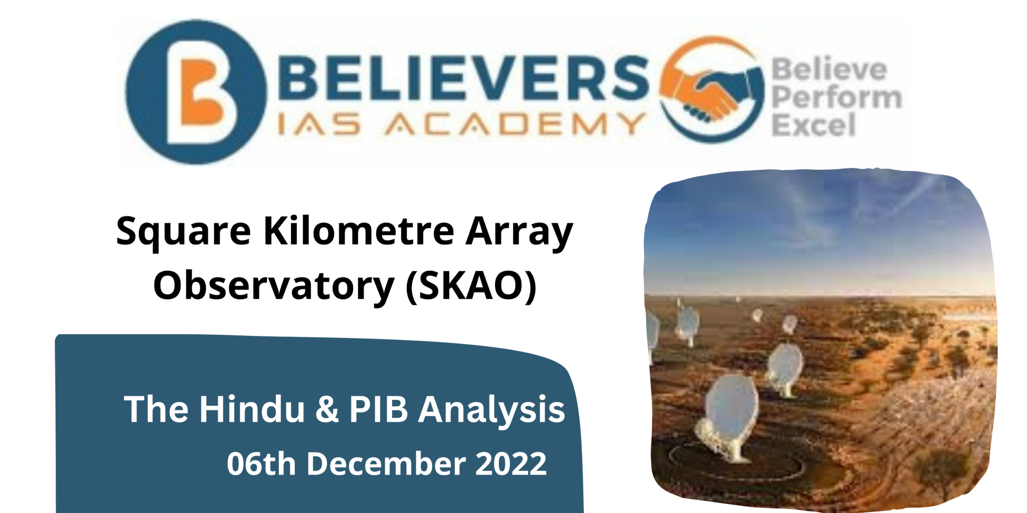 Square Kilometre Array Observatory - Believers IAS Academy