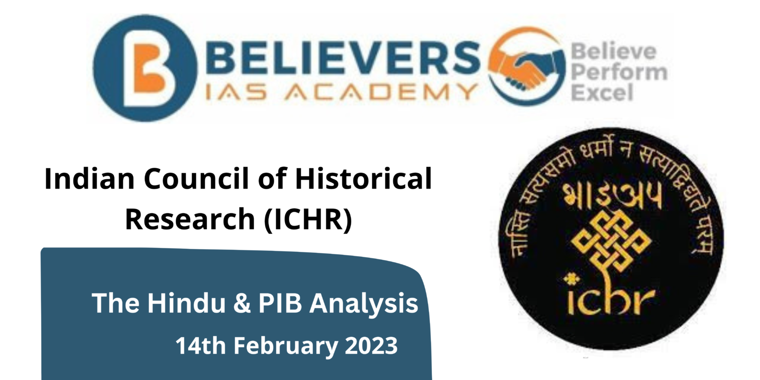 Indian Council of Historical Research - Believers IAS Academy