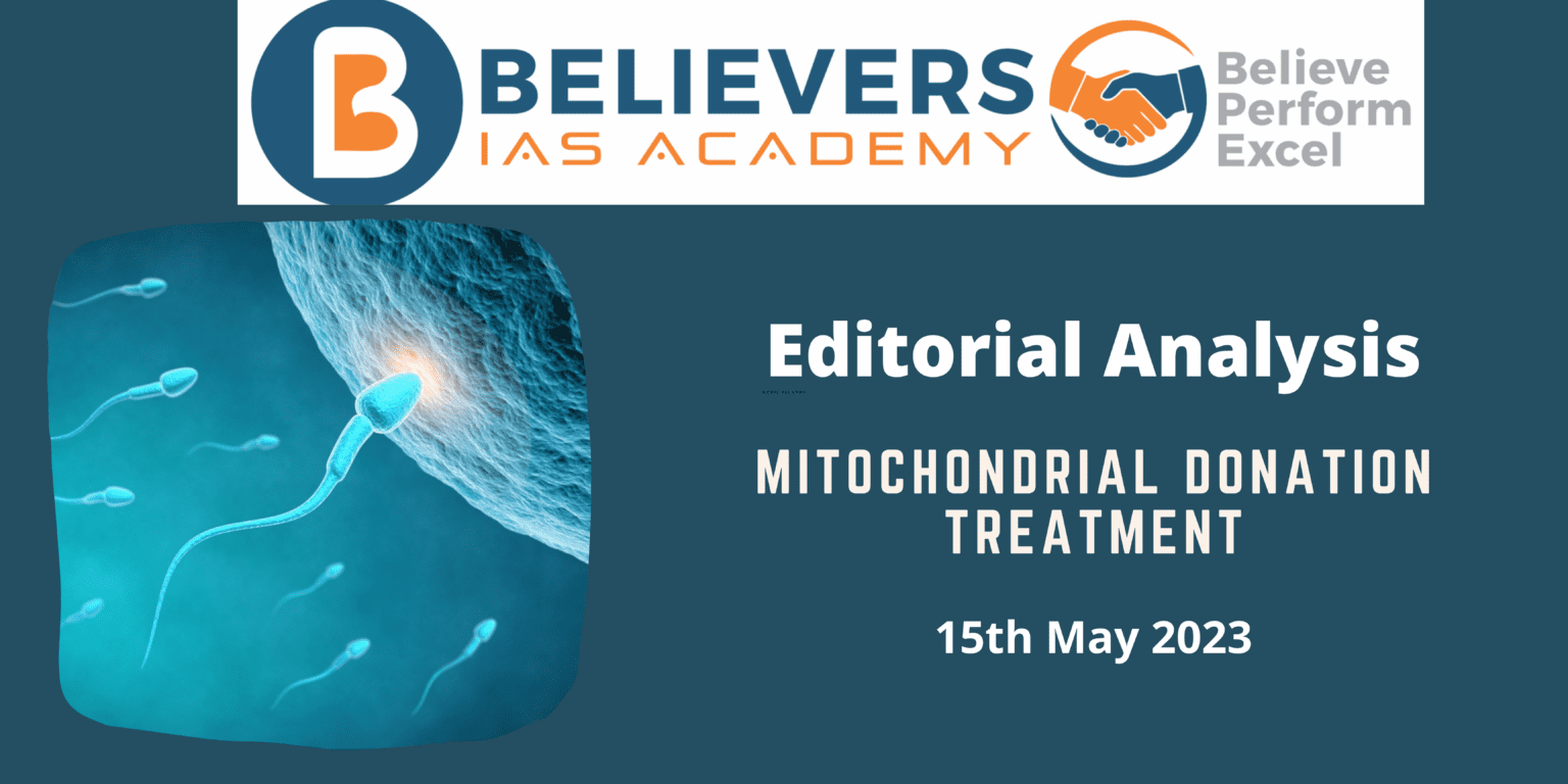 Mitochondrial Donation Treatment - Believers IAS Academy