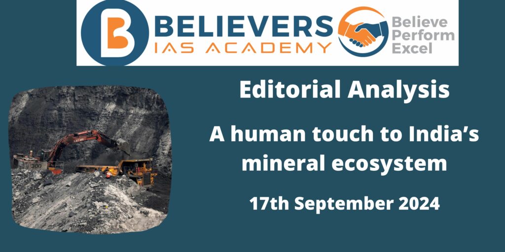 A human touch to India’s mineral ecosystem - Believers IAS Academy