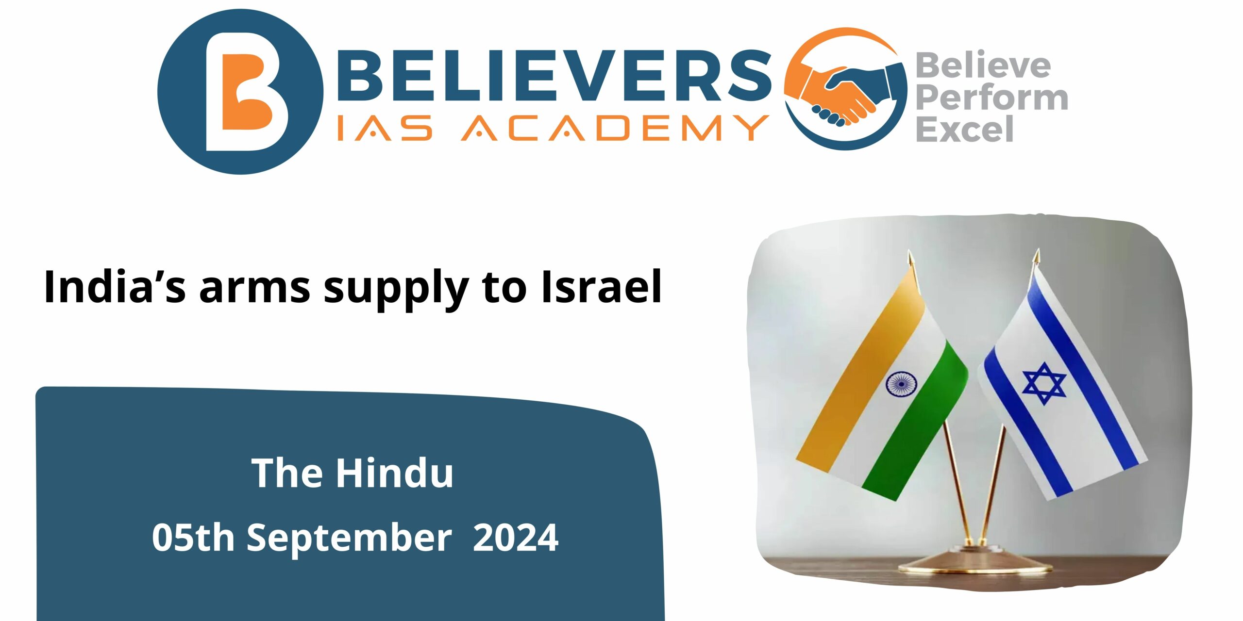 India’s arms supply to Israel - Believers IAS Academy